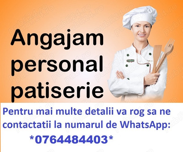 Angajam patiser cu experienta sau studii in domeniu • 0764484403 ...